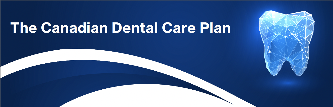 The Canadian Dental Care Plan — DUTTON DENTISTRY & FASTBRACES
